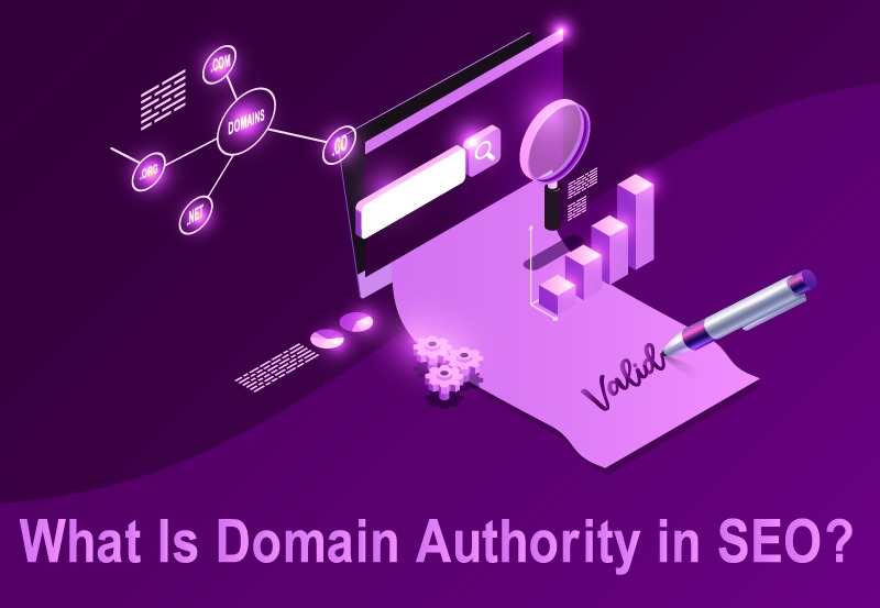 What Is Domain Authority and Why Is It Important In SEO?